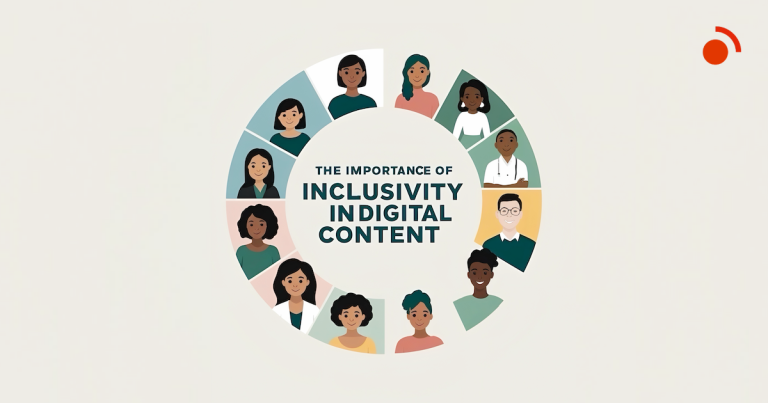 The Importance of Inclusivity in Digital Content